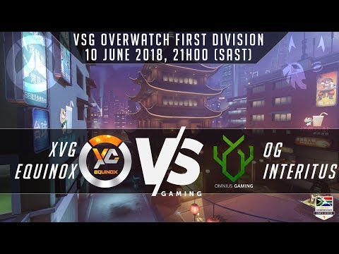 VSG First Division Leg 3 – XvG Equinox vs OG Interitus – Overwatch ...